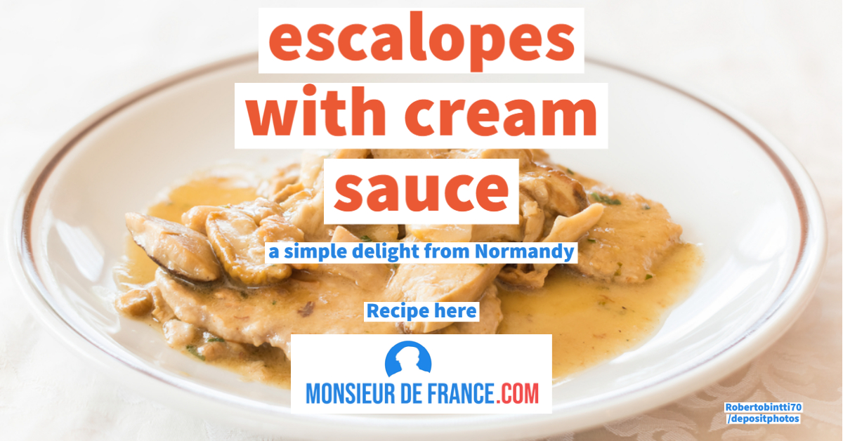Escalopes with cream : a simple Normandy delight