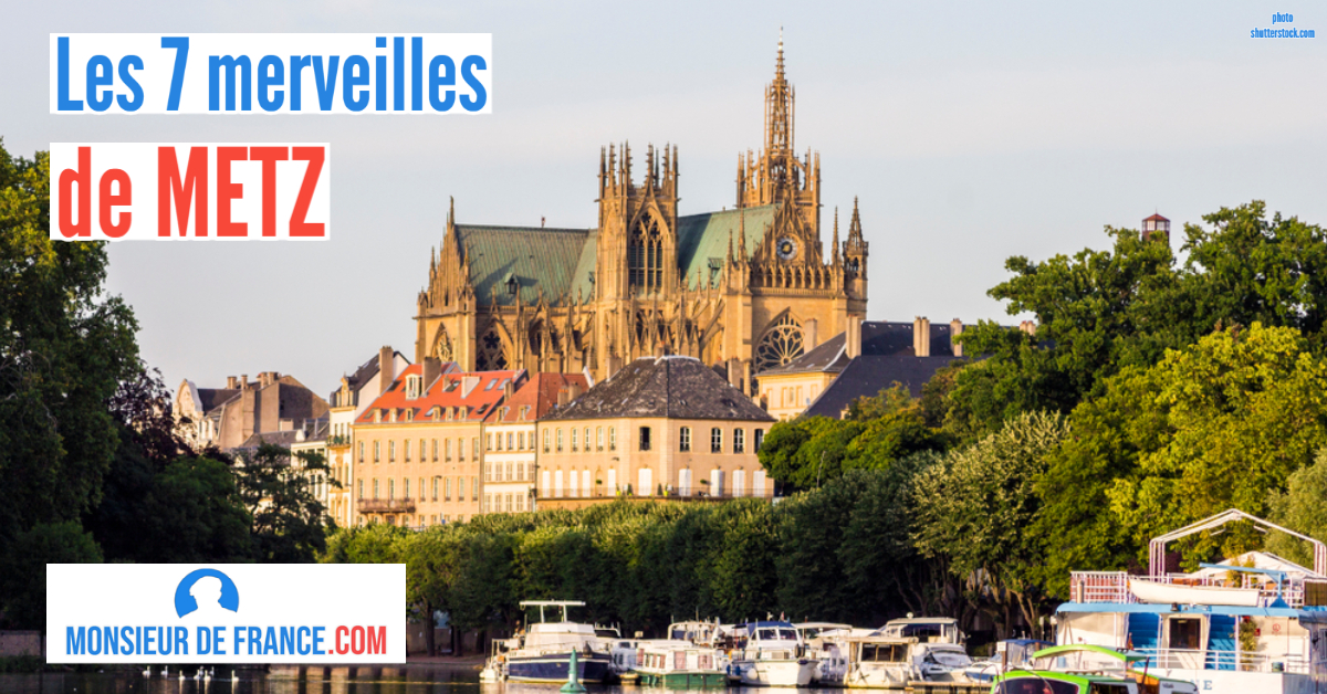 Les 7 merveilles de Metz