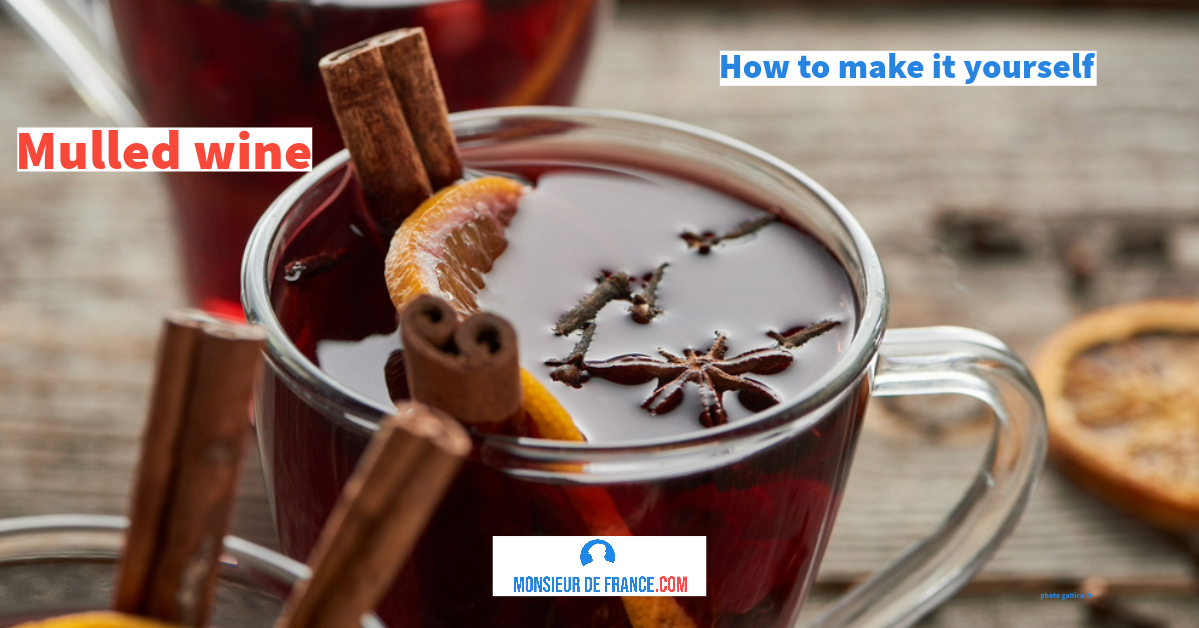 Authentic French Mulled Wine: The Classic Winter Recipe