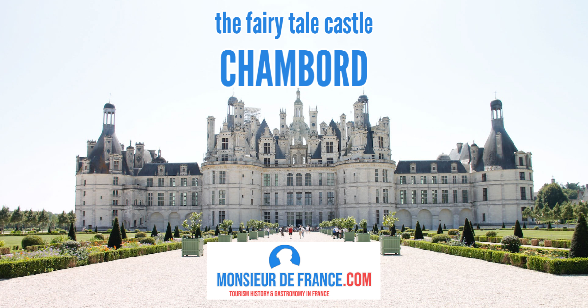 Château de Chambord: The Renaissance Masterpiece of France