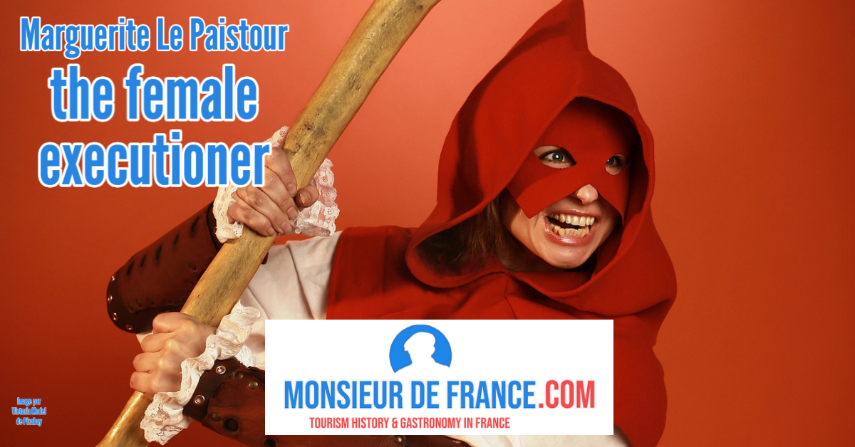 Marguerite Le Paistour : the female executioner