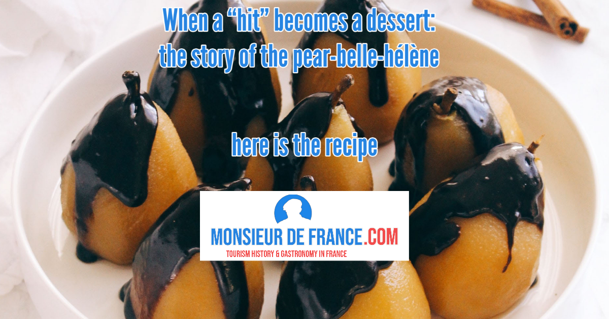 Poire Belle-Hélène recipe: chocolate and gourmet history