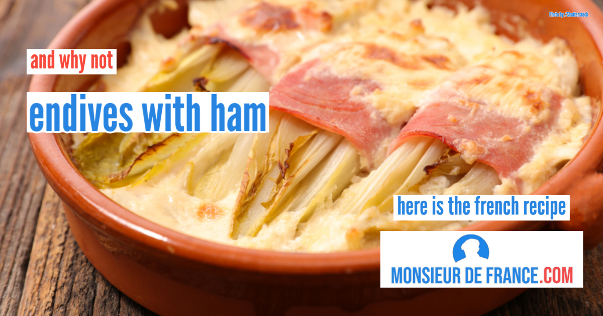 How to make endives with ham easily?