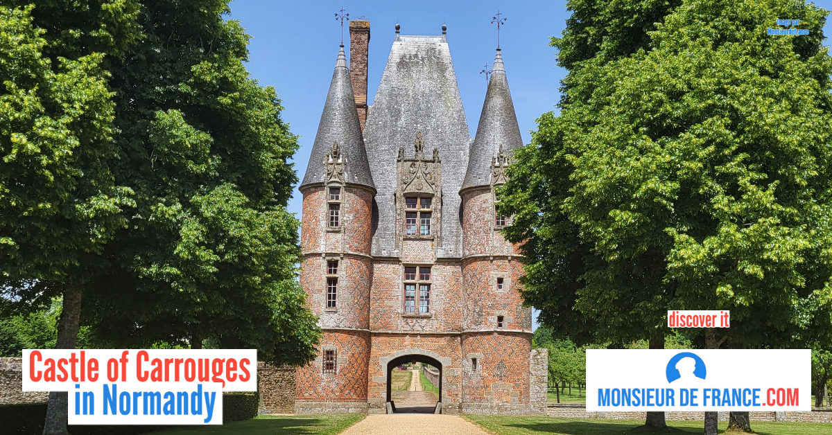 Visit Carrouges Castle in Normandy