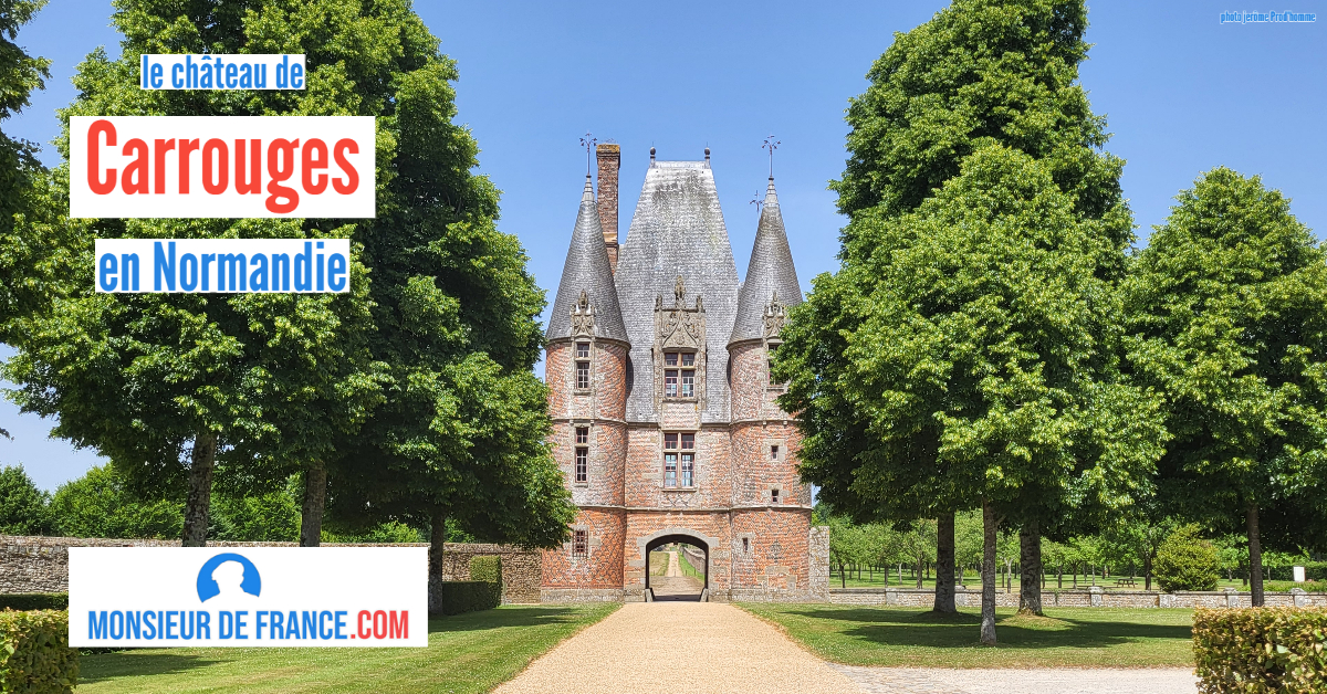 Visiter le Château de Carrouges en Normandie
