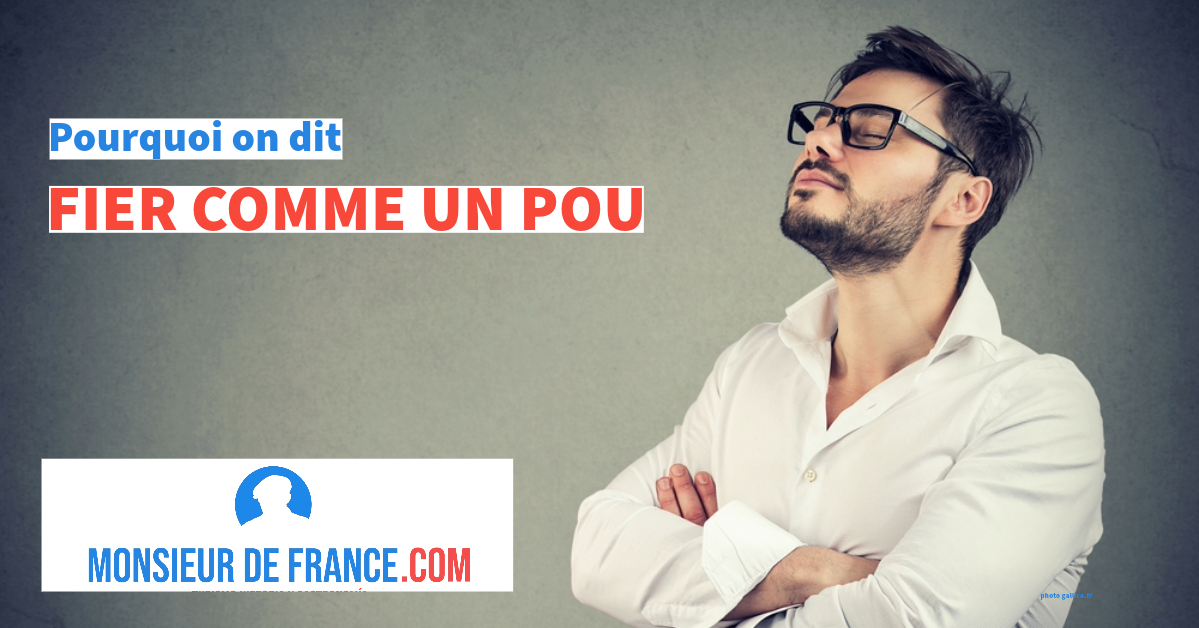 pourquoi on dit fier comme un pou
